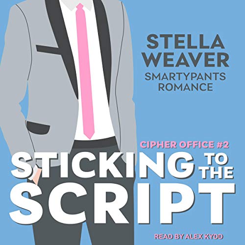 Sticking to the Script – Smartypants Romance